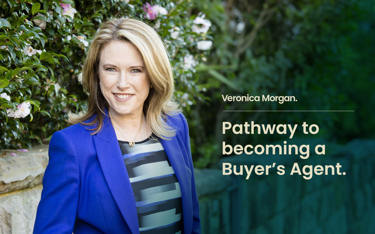 Veronica Morgan | How to become a buyer's agent in Australia